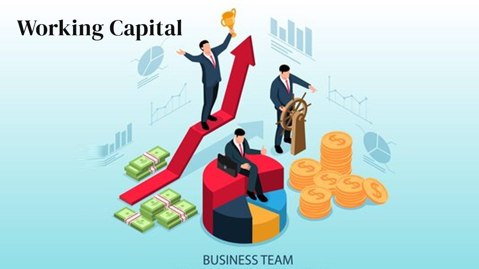 What is working capital? and a complete guide